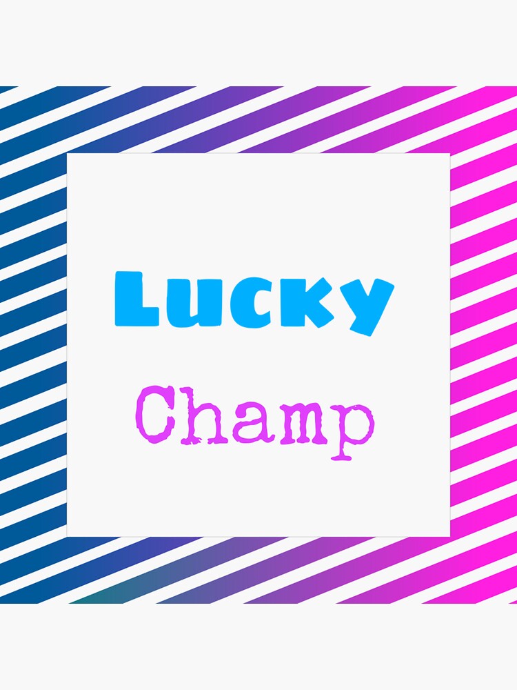 "Lucky Champ" Sticker for Sale by Temah-Store | Redbubble