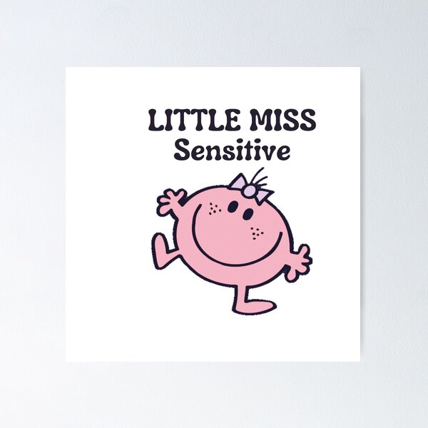 "little miss sensitive," Poster for Sale by Kiara3000 | Redbubble