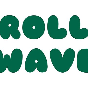 "Roll Wave" Sticker for Sale by madelineb1 | Redbubble