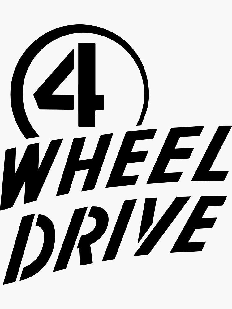 "4 Wheel Drive!" Sticker for Sale by boulevardier | Redbubble