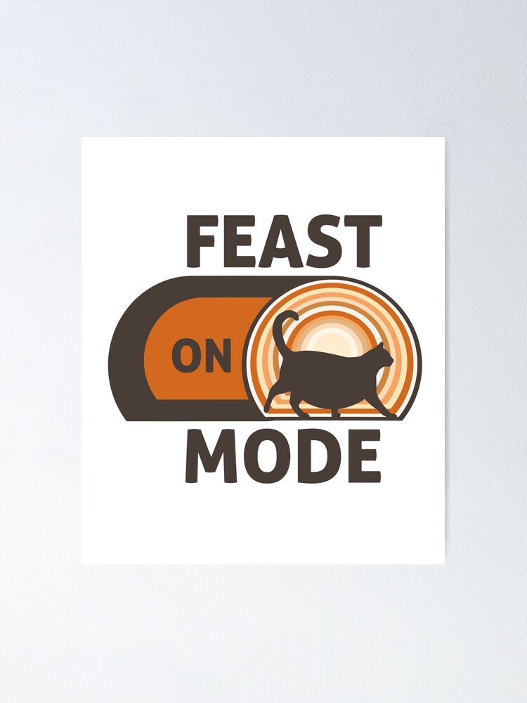 "Fat cat feast mode on" Poster for Sale by martyoccasionly | Redbubble