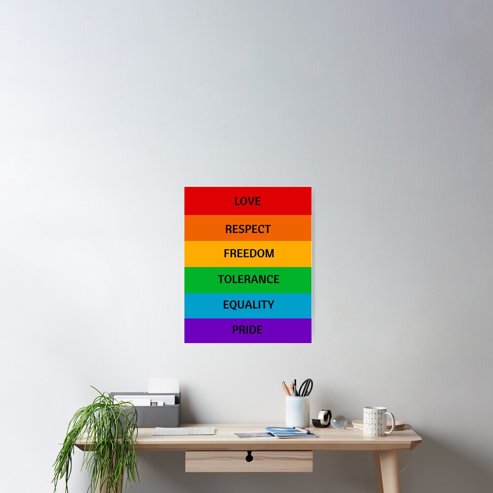 "Pride Flag - Love Respect Freedom Tolerance Equality Pride" Poster for ...