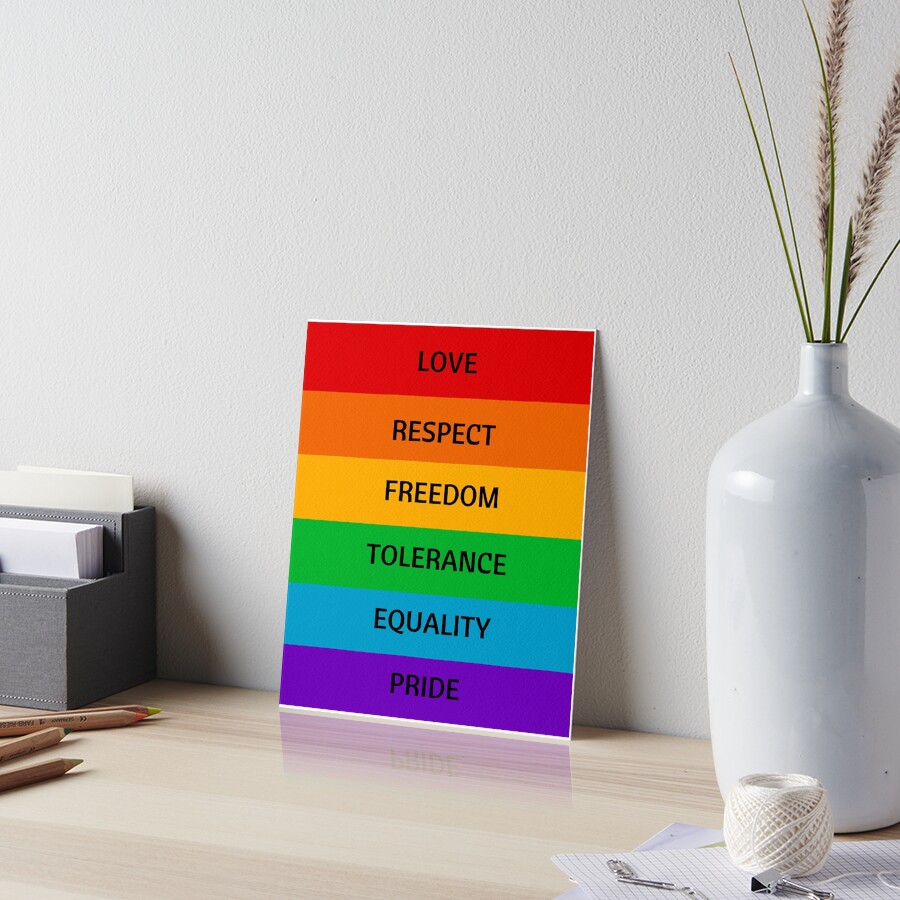 "Pride Flag - Love Respect Freedom Tolerance Equality Pride" Art Board ...