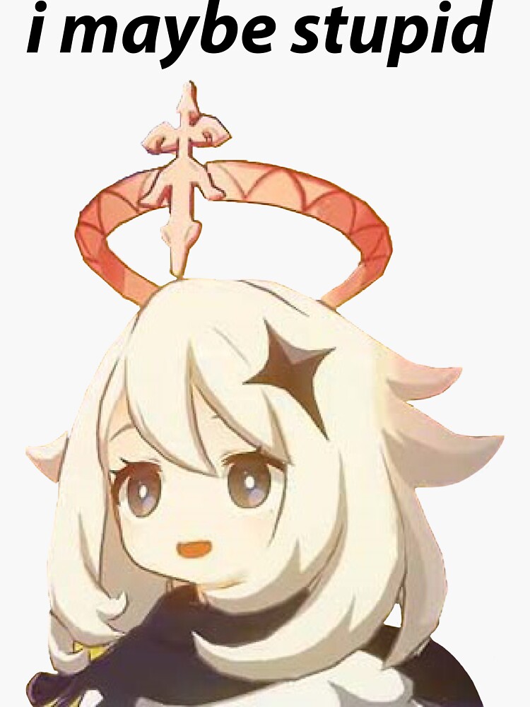 "i maybe stupid genshin impact meme paimon" Sticker for Sale by ...