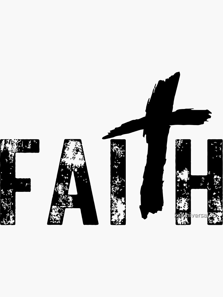 "Faith Design" Sticker for Sale by kaiuniversal33 | Redbubble
