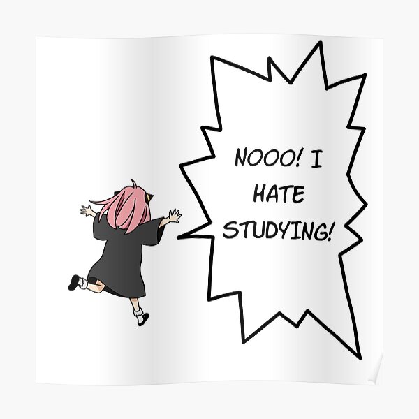 "Nooo! I hate studying Anya meme" Poster for Sale by BestQuest | Redbubble