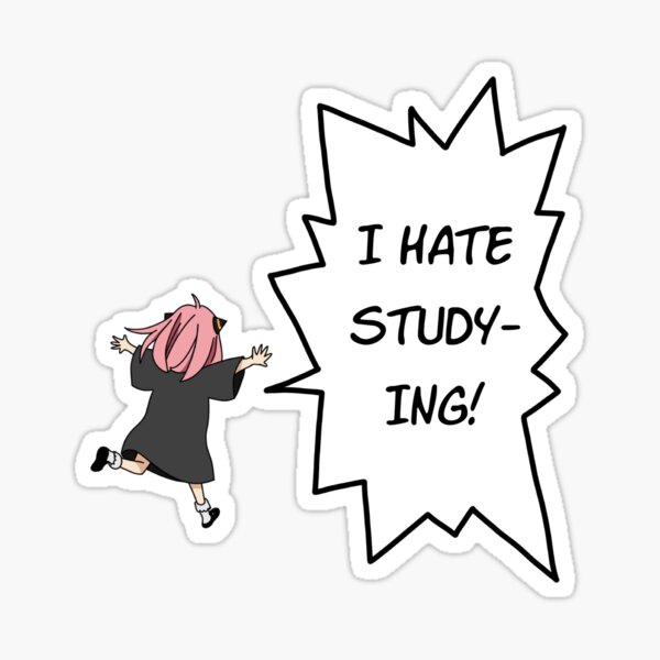"I hate studying Anya spyxfamily original" Sticker for Sale by ...