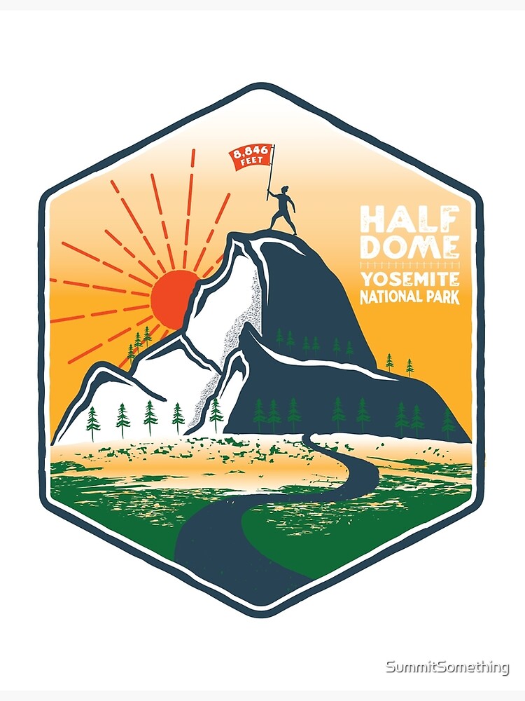 "Half Dome Summit" Poster for Sale by SummitSomething | Redbubble
