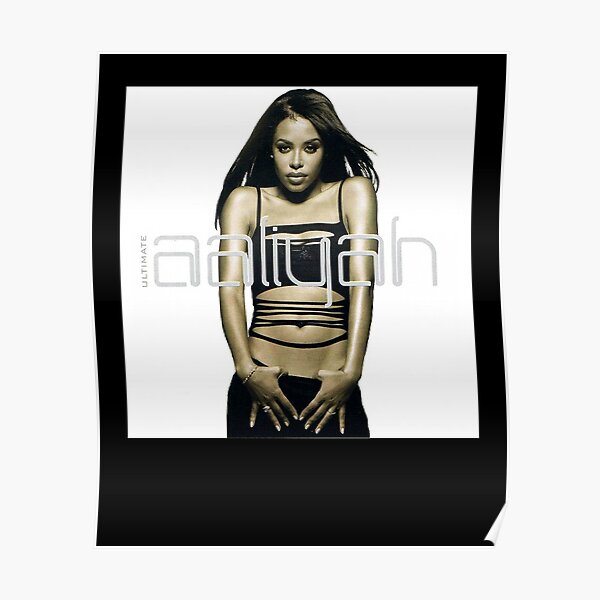 "Aaliyah Ultimate Aaliyah Album Cover" Poster for Sale by porrashilkd | Redbubble