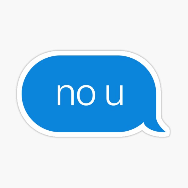 "no u meme text" Sticker for Sale by BestQuest | Redbubble