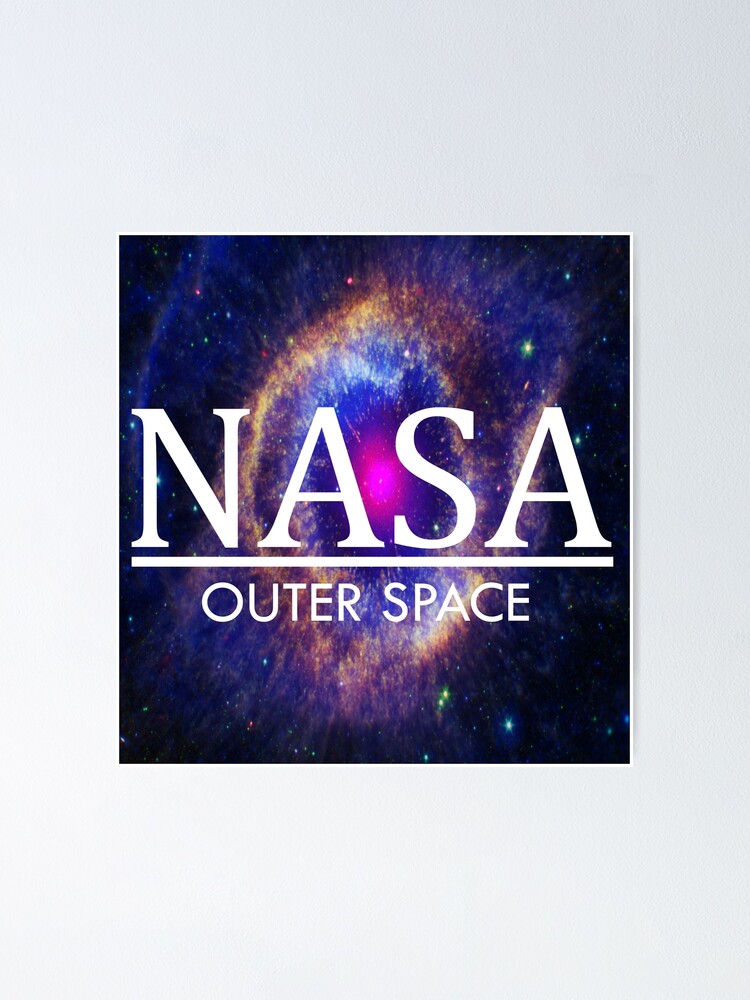 "NASA -OUTER SPACE " Poster for Sale by SevilleArt | Redbubble