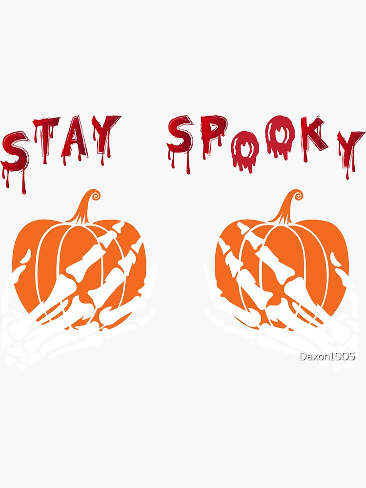 "Stay Spooky Skeleton Arms Holding Pumpkins" Sticker for Sale by ...