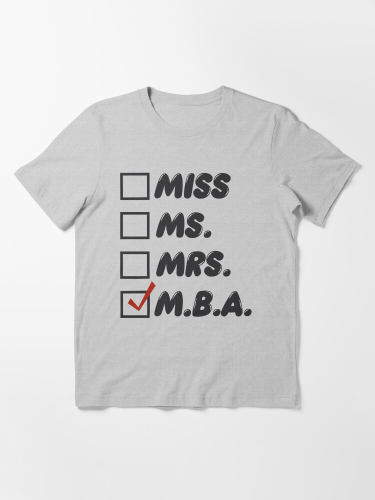 "Miss. Ms. Mrs. M.B.A. Checklist Shirt, Funny MBA Shirt, Business ...
