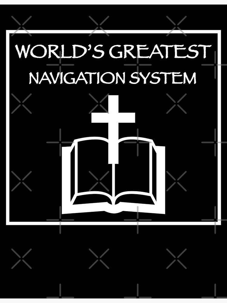 The Bible: World's Greatest Navigation System Premium Matte Vertical ...