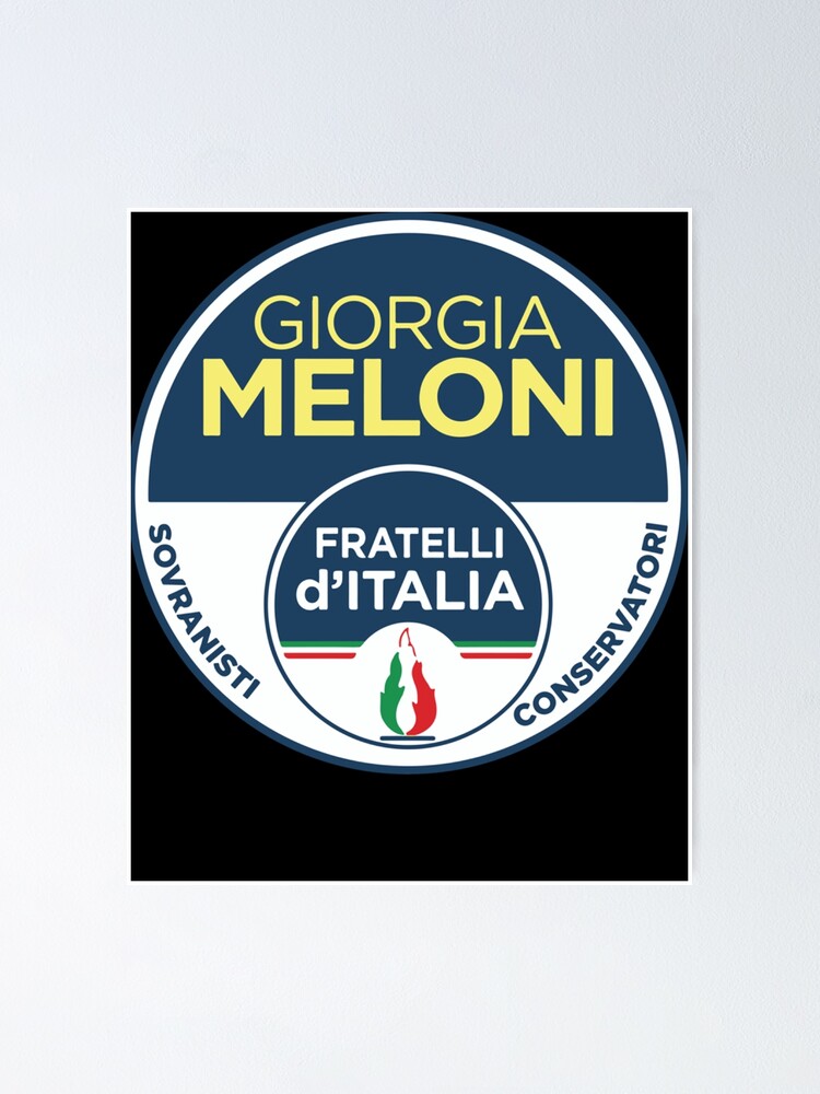 "Giorgia Meloni Fratelli d'Italia Brothers of Italy" Poster for Sale by ...
