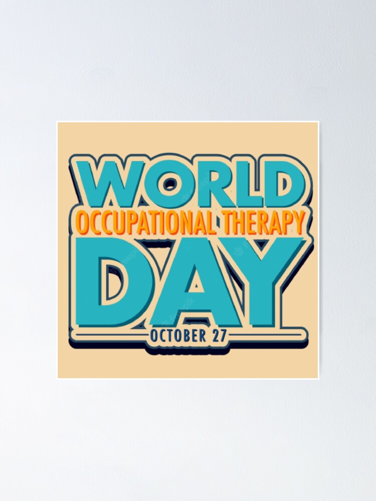 "World Occupational Therapy Day" Poster for Sale by vaske-bros | Redbubble