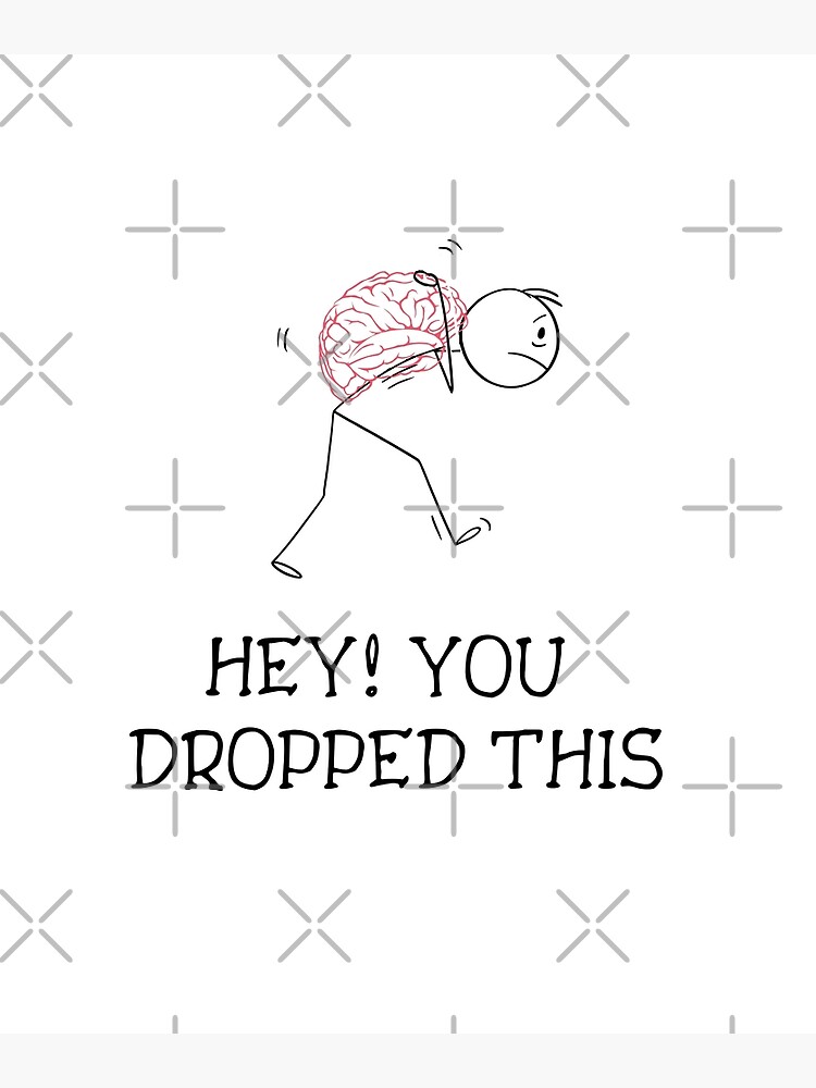 "Hey! you dropped this" Poster for Sale by diip | Redbubble