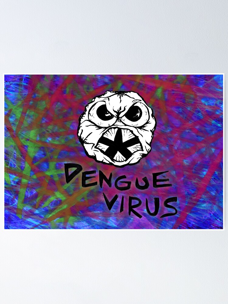 "Dengue virus" Poster for Sale by eliza-coli | Redbubble
