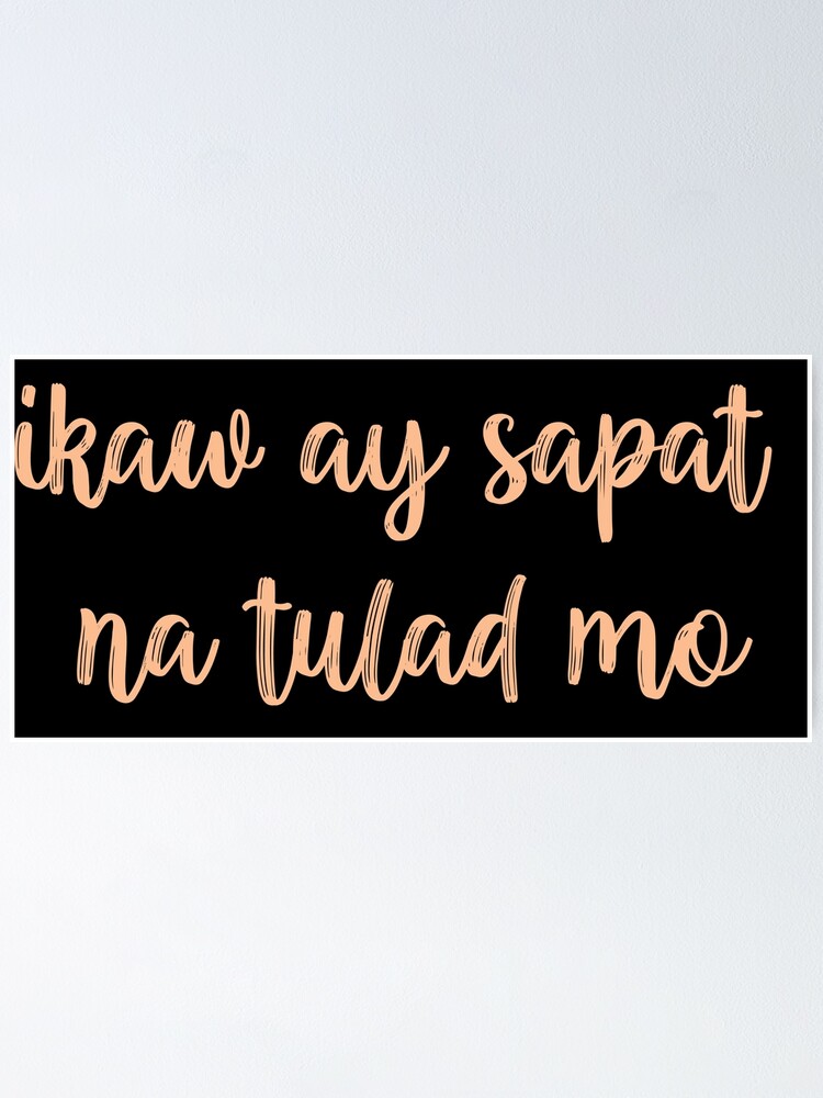 "filipino language positive quotes" Poster for Sale by dreamerpandaa ...