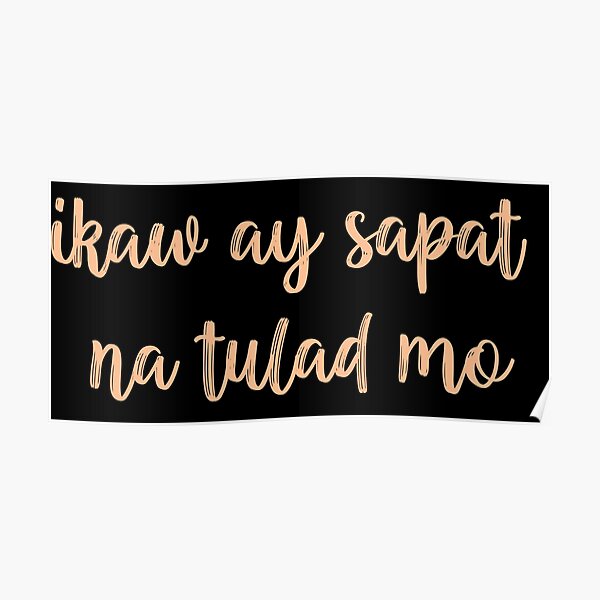 "filipino language positive quotes" Poster for Sale by dreamerpandaa ...