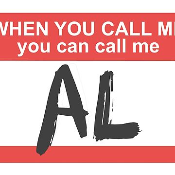 "You Can Call Me Al" Sticker for Sale by Rilly579 | Redbubble