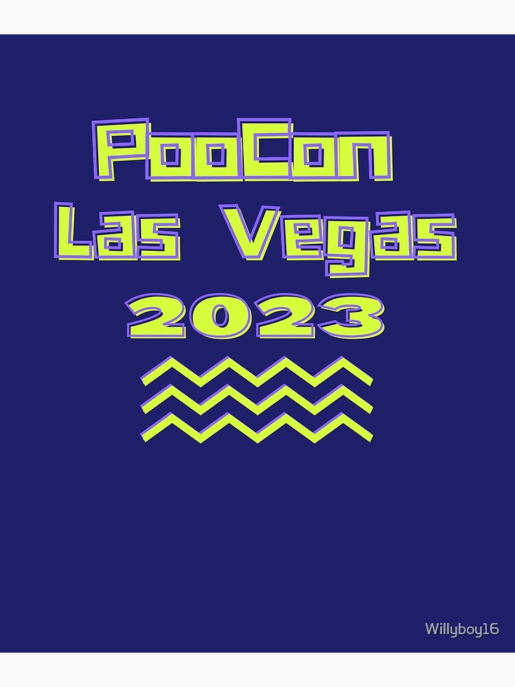 "PooCon Las Vegas 2023 Poop Convention Stickers and Gifts" Poster for ...