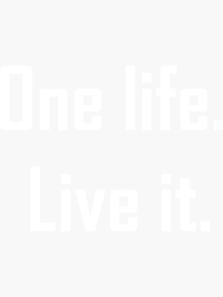 "One life live it - Your heart beats for adventure" Sticker for Sale by ...