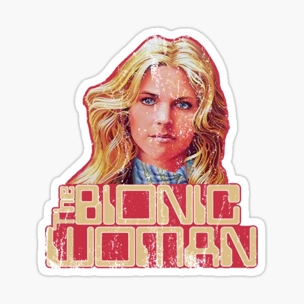 "The Bionic Woman, distressed " Sticker for Sale by NoahGalea | Redbubble