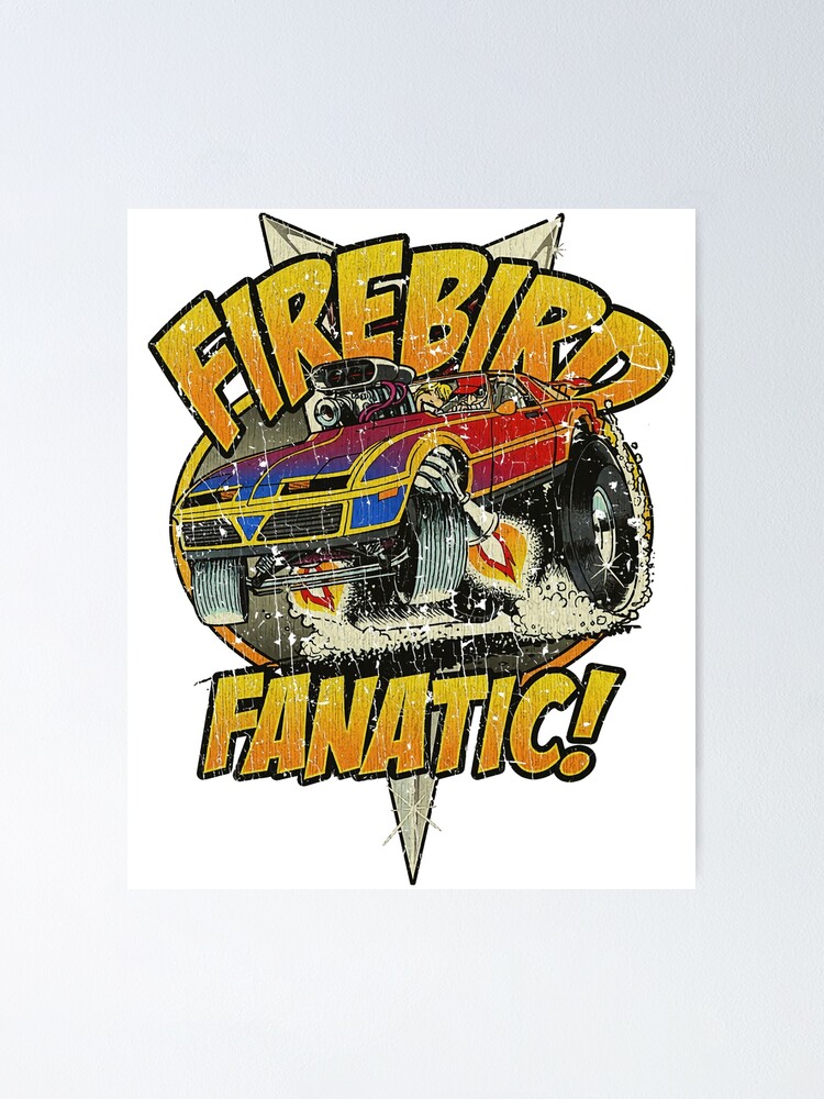 "Trans Am Firebird Fanatic 1982 " Poster for Sale by VanessaOrantes ...