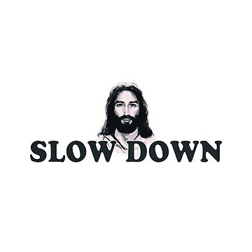"Jesus Slow Down - Cool Motorcycle Helmet or Funny Car Bumper Sticker ...