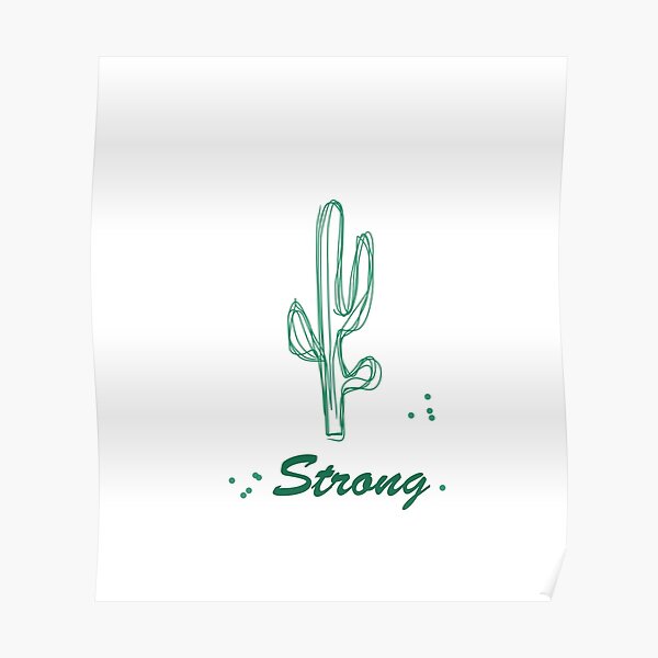 "Strong cactus on one line, inspirational meanings" Poster for Sale by ...