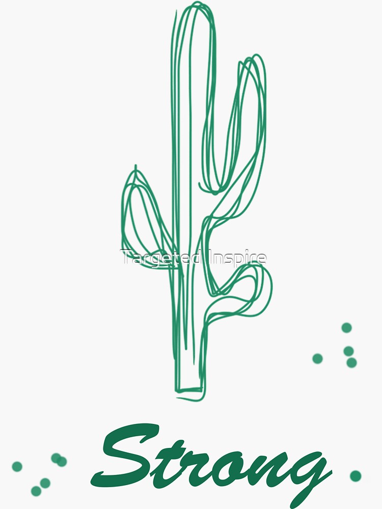 "Strong cactus on one line, inspirational meanings" Sticker for Sale by ...