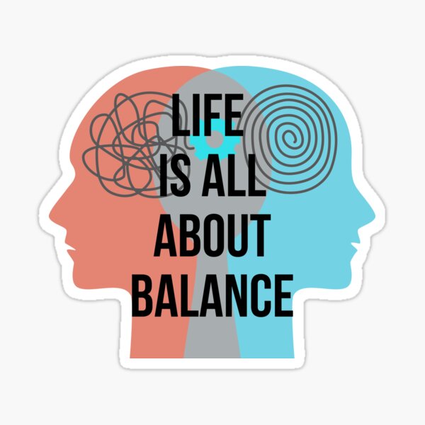 "life is all about balance" Sticker for Sale by chaimasartt | Redbubble