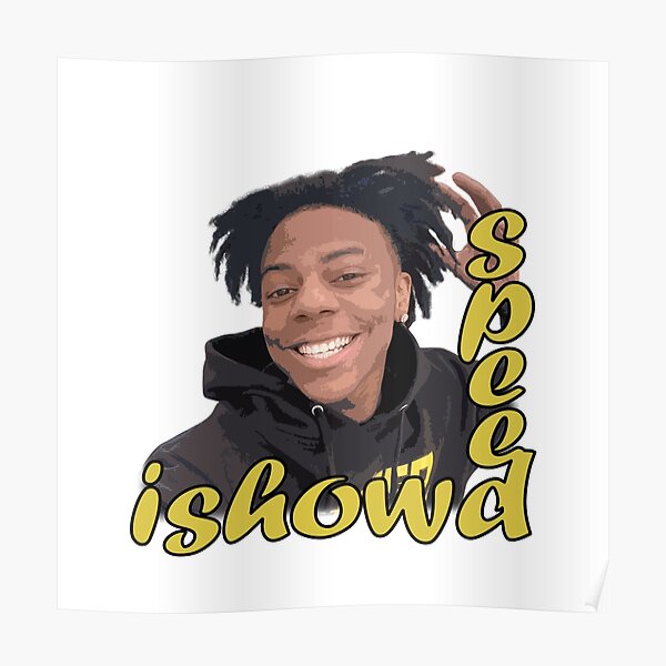 "ishowspeed" Poster for Sale by thepetkovic | Redbubble