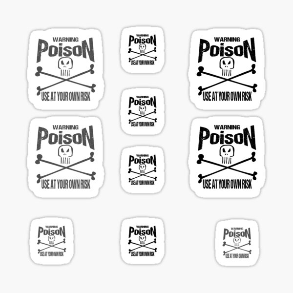 "Warning Skull Poison Label Use at your own Risk #5" Sticker for Sale ...