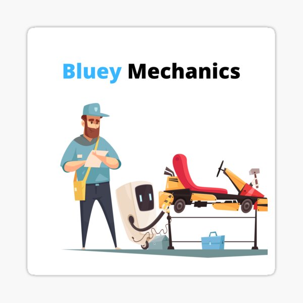 "Bluey Mechanics" Sticker for Sale by SilverOrGold | Redbubble