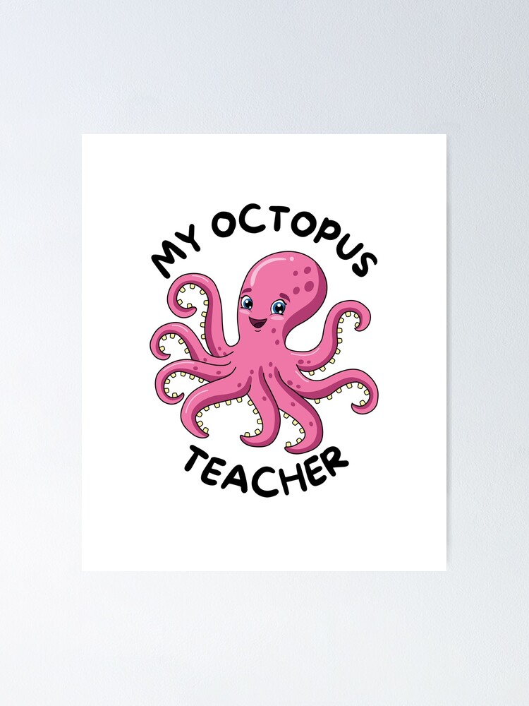"My octopus teacher" Poster for Sale by CorneliusDesign | Redbubble