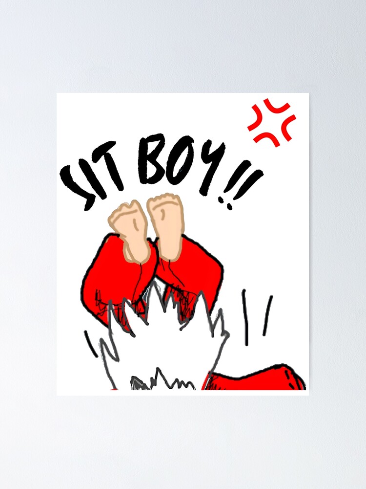 "sit boy Sticker" Poster for Sale by nawaamaschi8 | Redbubble