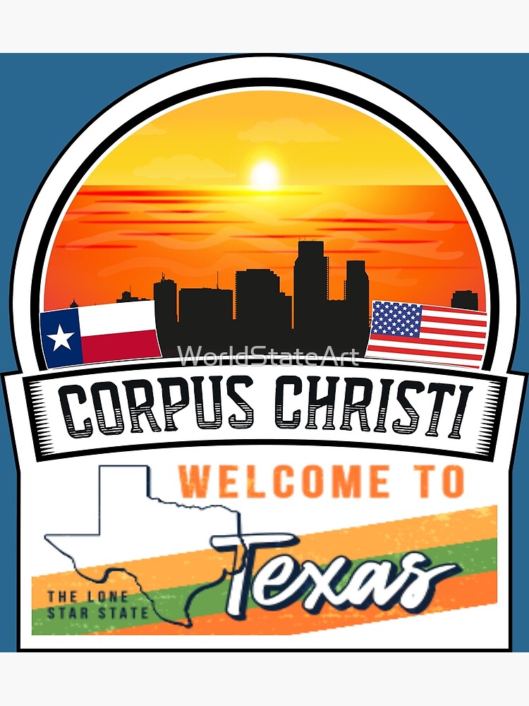 "Corpus Christi, Welcome to Texas, The Lone Star State | Texas State ...
