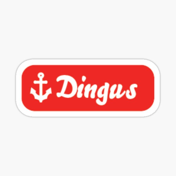 "Dingus" Sticker for Sale by PatriciaGibby | Redbubble