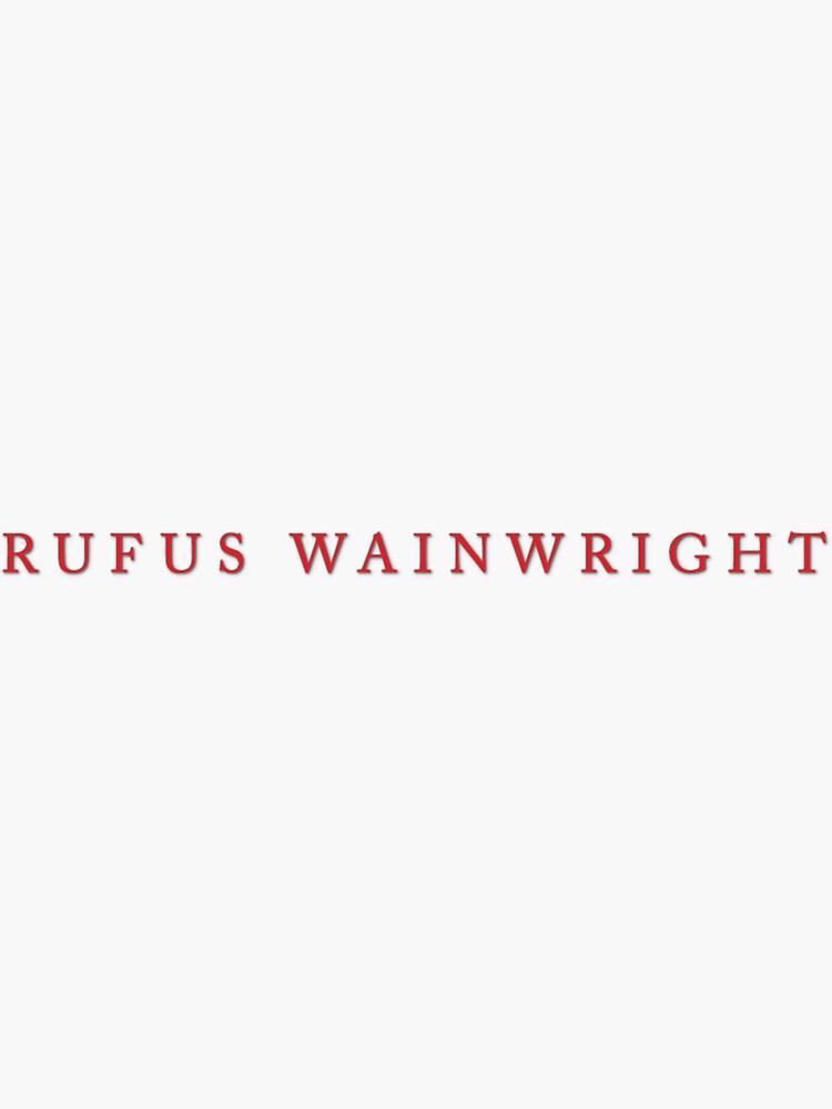 "Rufus Wainwright logo" Sticker for Sale by JohnWentworth | Redbubble