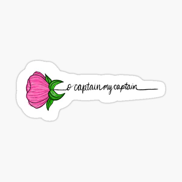 "O' Captain My Captain" Sticker for Sale by CreationCarson | Redbubble