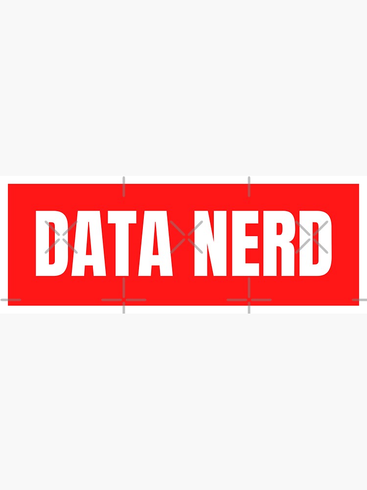"data nerd" Sticker for Sale by TomorrowQuotes | Redbubble