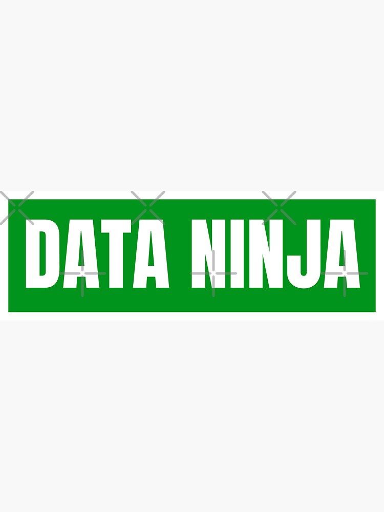 "data ninja" Sticker for Sale by TomorrowQuotes | Redbubble