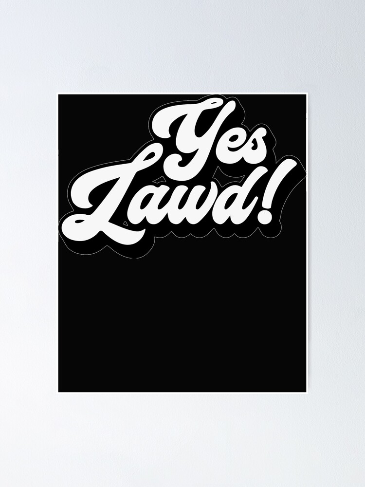 "Anderson Paak Yes Lawd! Logo Sticker" Poster for Sale by RickeyDorzok ...