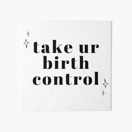 "'take your birth control' aesthetic feminist reproductive rights ...