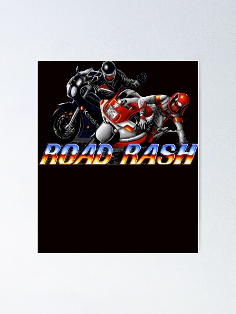 "Road Rash " Poster for Sale by denisedyer7 | Redbubble
