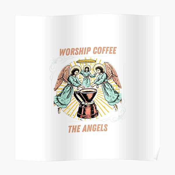 "Worship Coffee" Poster for Sale by EfesPilsen | Redbubble