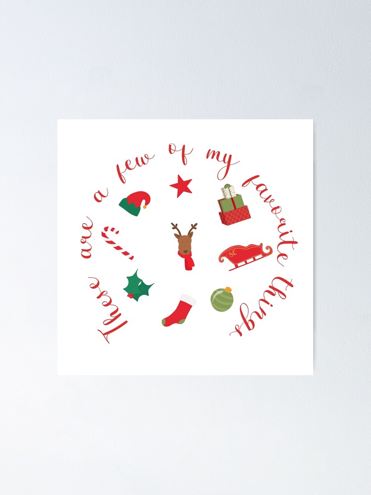 "These are a few of my favorite things " Poster for Sale by Itzlknows ...