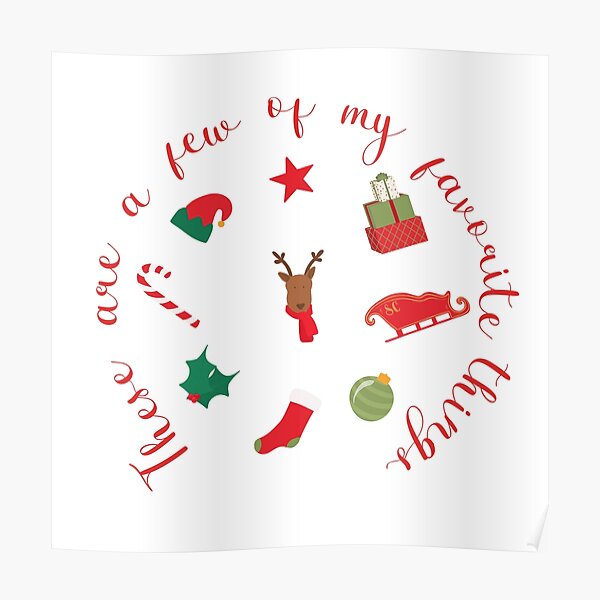 "These are a few of my favorite things " Poster for Sale by Itzlknows ...